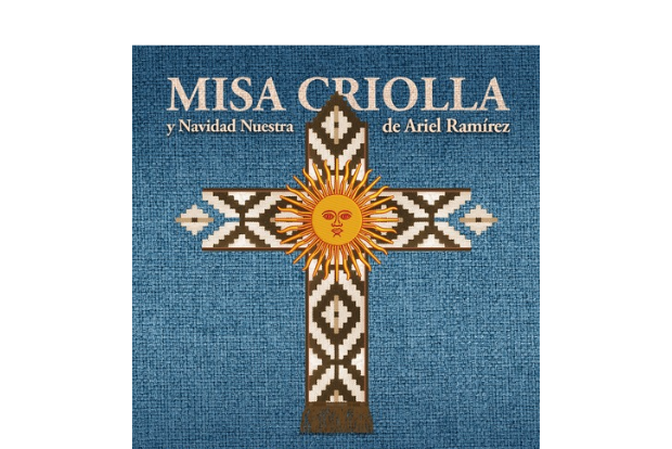 Folklore argentino: Misa Criolla y Navidad Nuestra el 13 de diciembre ...